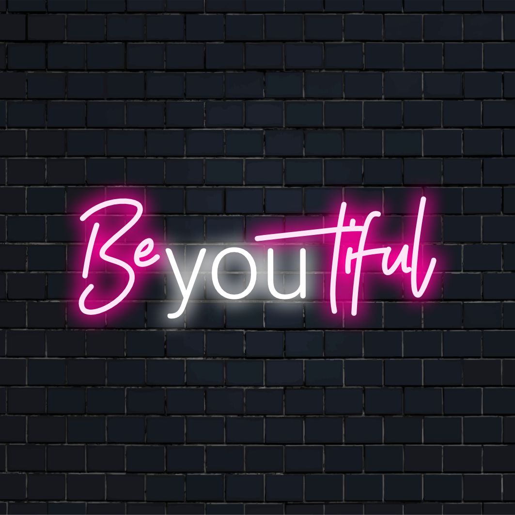 Be-You-Tiful LED neonske reklame po narudžbi: jedinstveni dekor – The ...