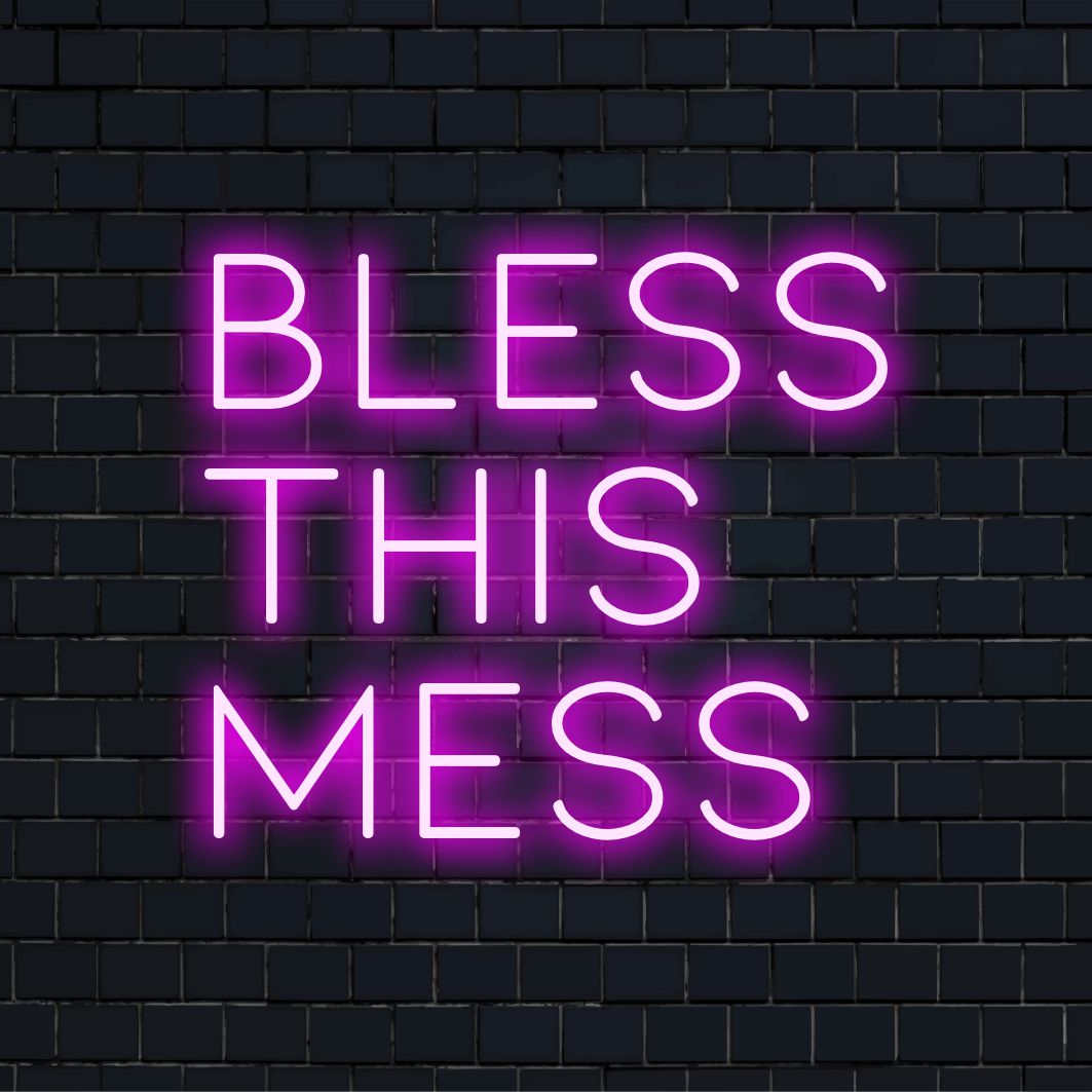 Bless This Mess LED Neon Sign - Unique Custom Decor – The Art Neon