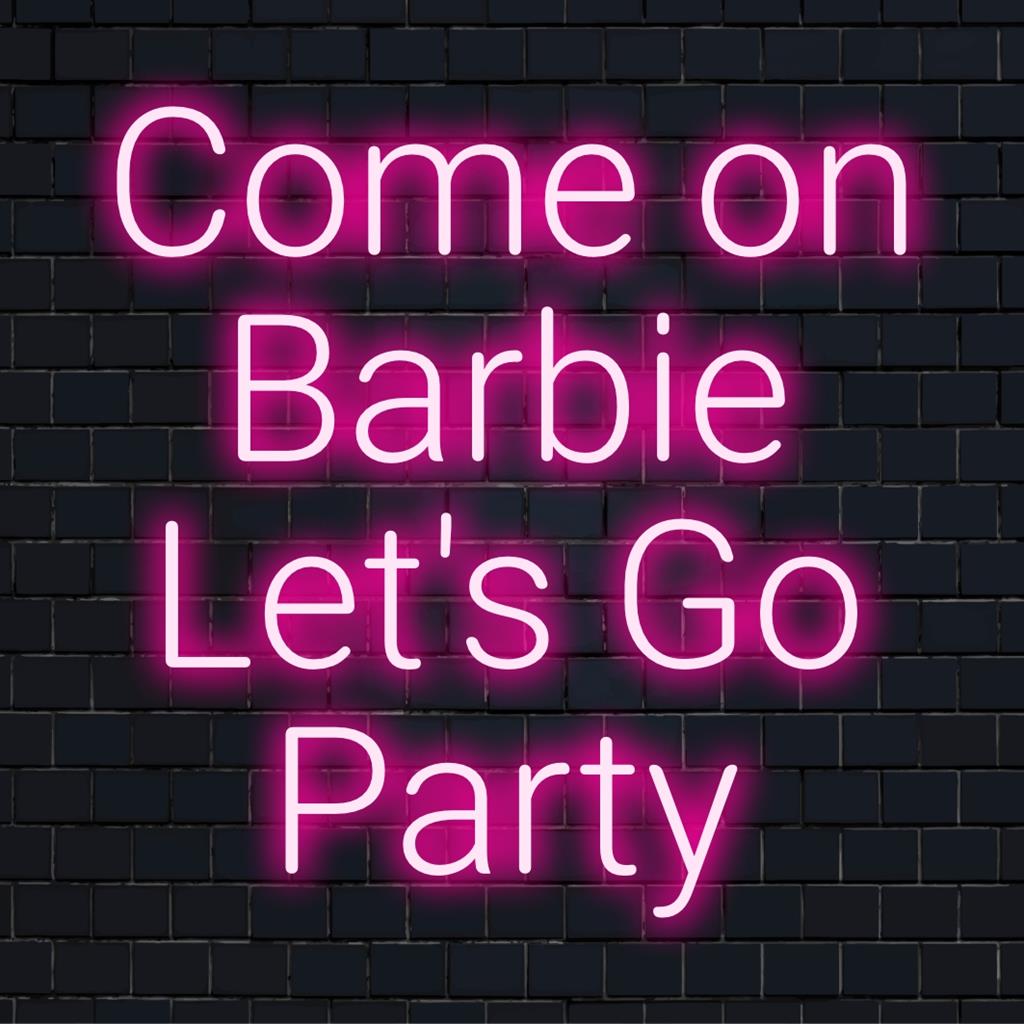 Letrero LED "Come On Barbie" – Decoración Exclusiva para Ti – The Art Neon