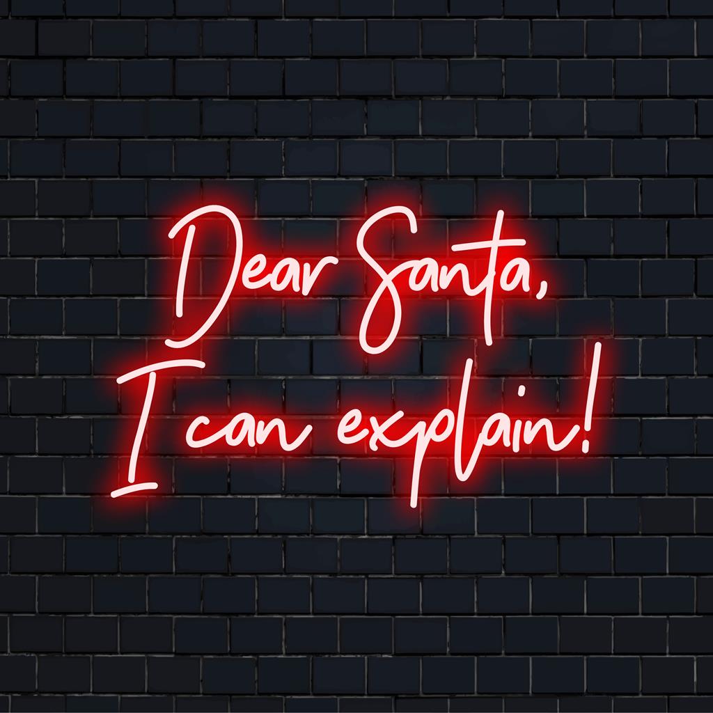 Dear Santa, I Can Explain! LED Neon Signs | Custom Decor – The Art Neon