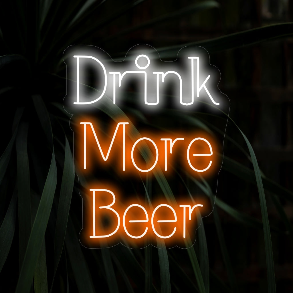 Cheers to Good Times: The Art Neon's 'Drink More Beer' Neon Sign