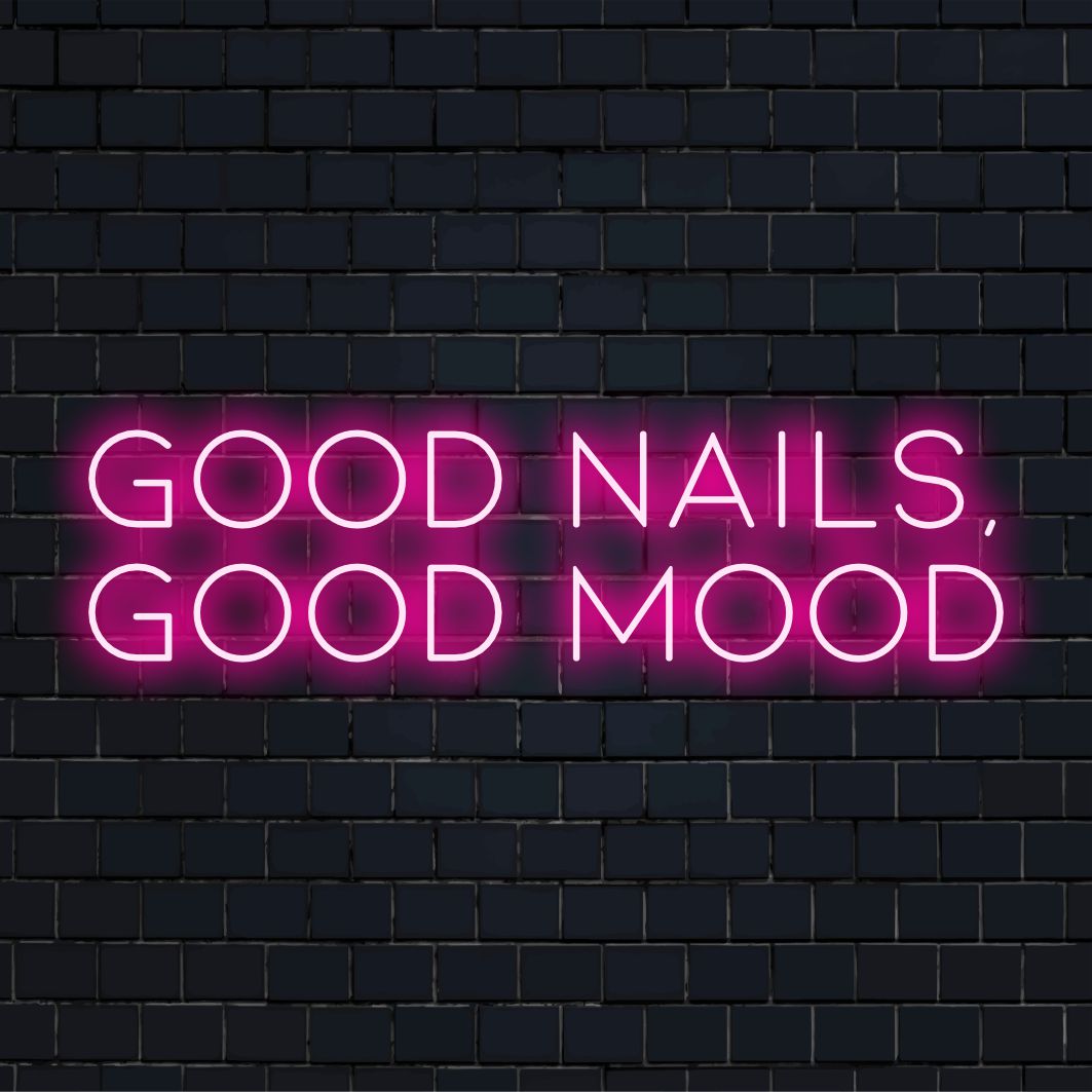 Good Nails, Good Mood Custom LED Neon Signs - Unique Decor – The Art Neon