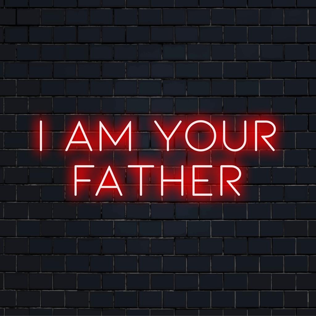 I Am Your Father LED Neon Signs: Unique, Custom Decor – The Art Neon