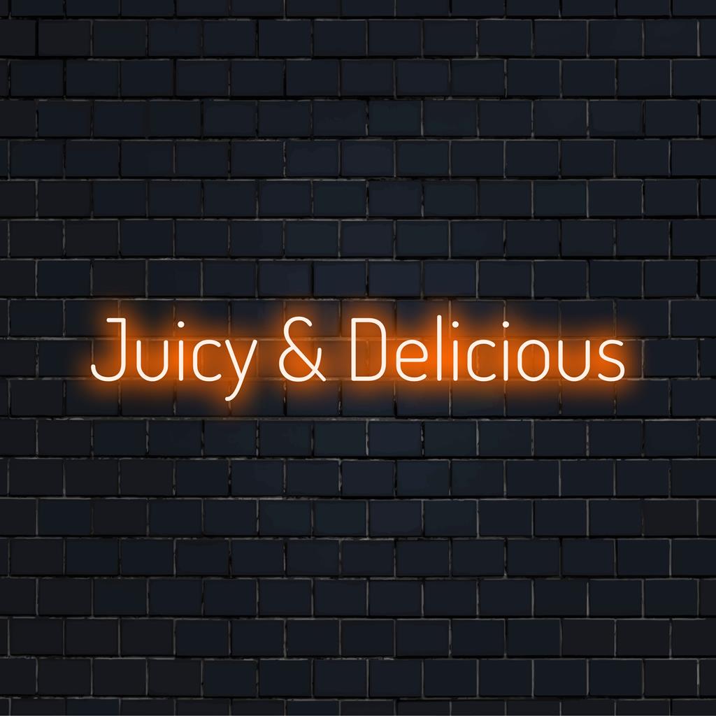 Juicy And Delicious LED Neon Signs: Unique, Personalized Decor – The ...