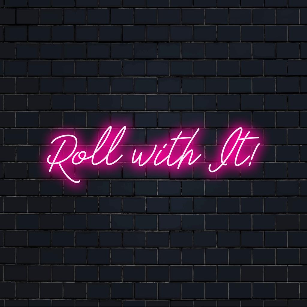 Roll With It! LED Neon Signs – Unique, Custom Decor – The Art Neon
