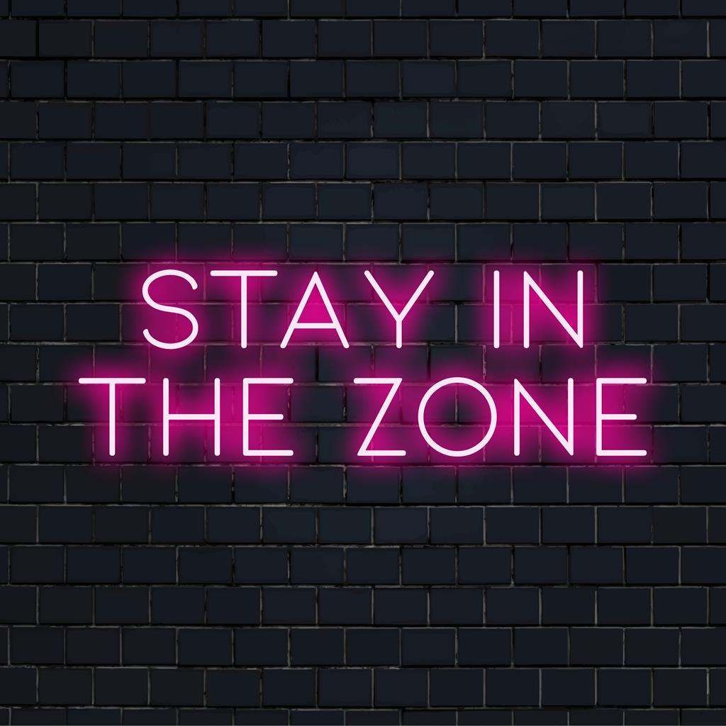 Stay In The Zone Custom Made LED Neon Signs: Unique Decor – The Art Neon