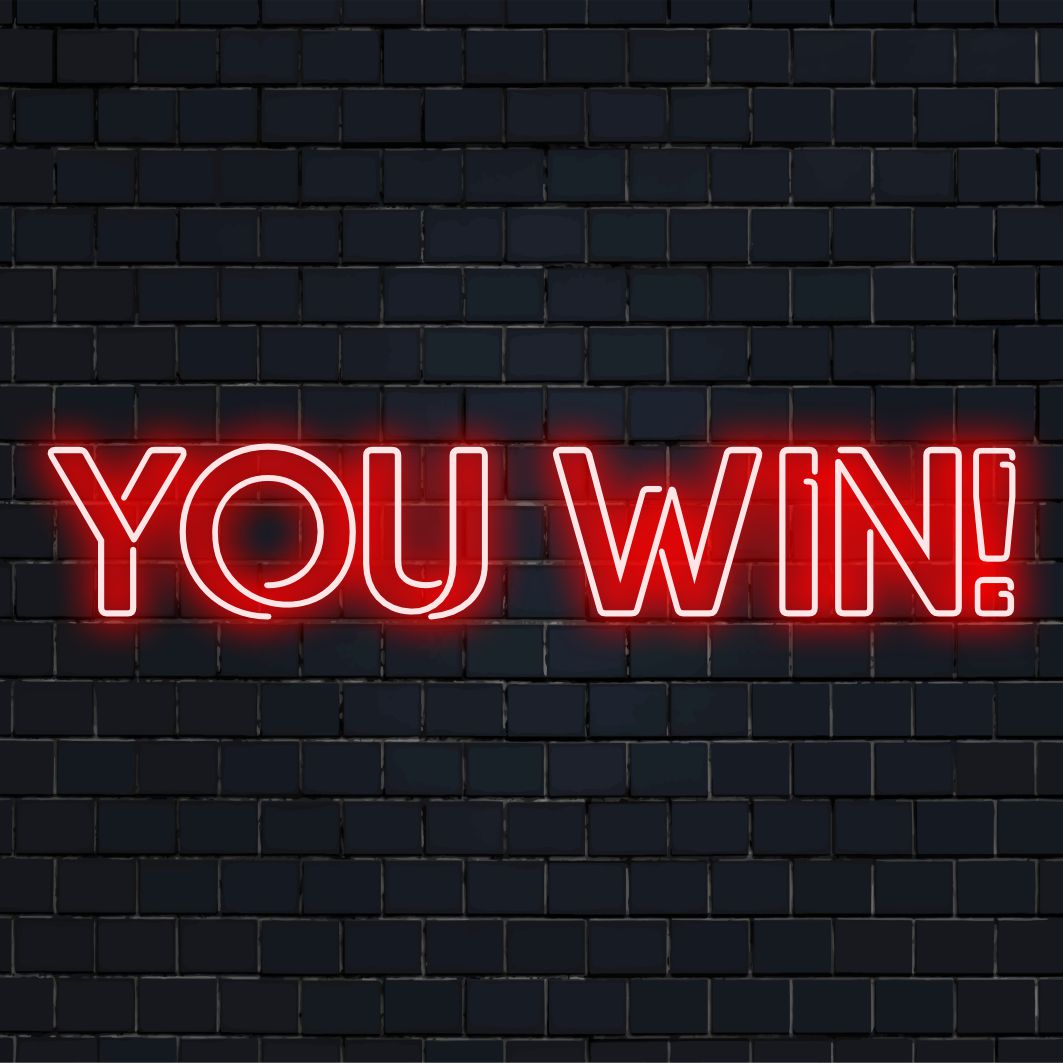 You Win! Custom Made LED Neon Sign: Personalized Neon Decor – The Art Neon