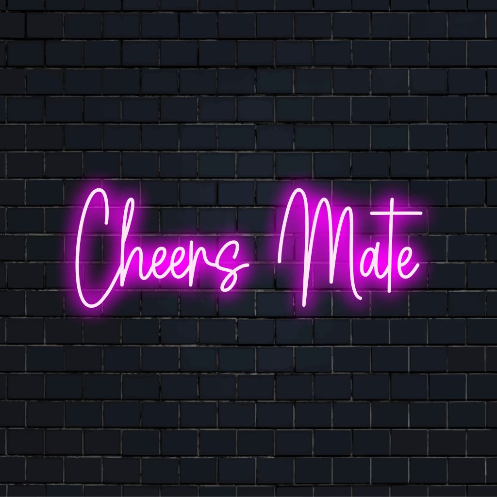 LED neonski znak Cheers Mate | Svjetlosni znak – The Art Neon