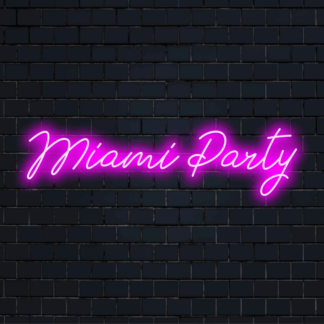 Letrero de neón de fiesta en Miami | Luz personalizada – The Art Neon