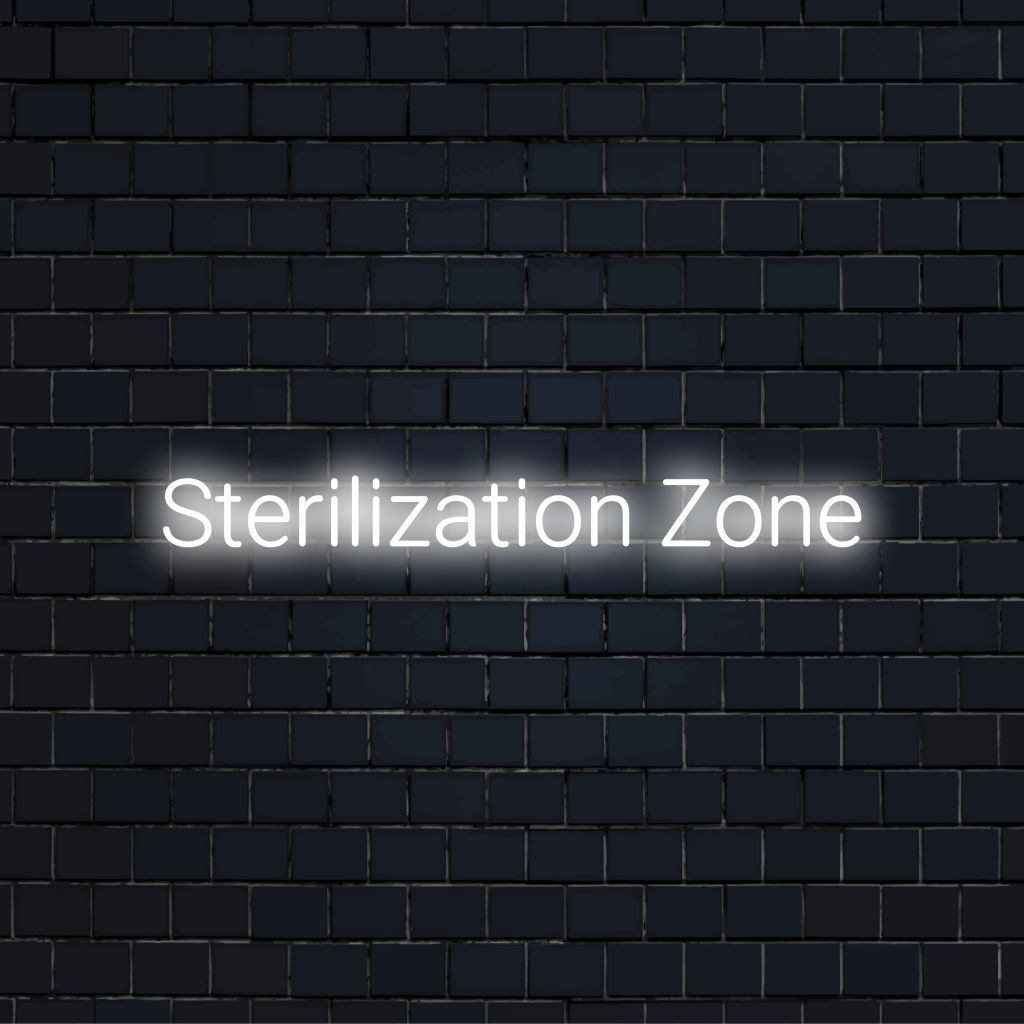 Sterilization Zone Neon Sign | Custom Light – The Art Neon